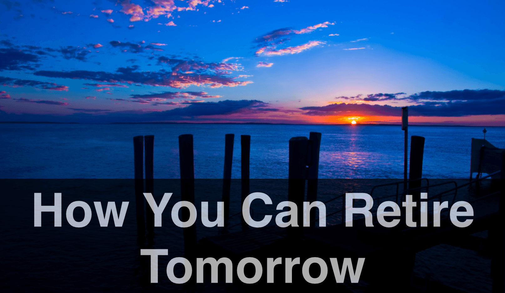 018: How You Can Retire Tomorrow with Patrick Schulte